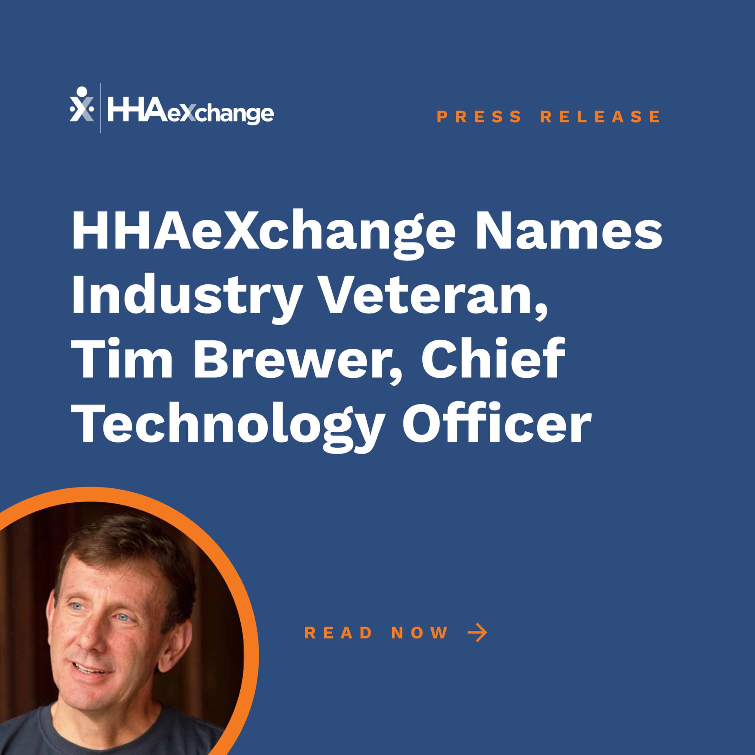 HHAeXchange Names Industry Veteran, Tim Brewer, CTO